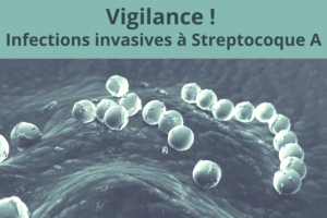 Infections invasives à Streptocoque A - CPIAS