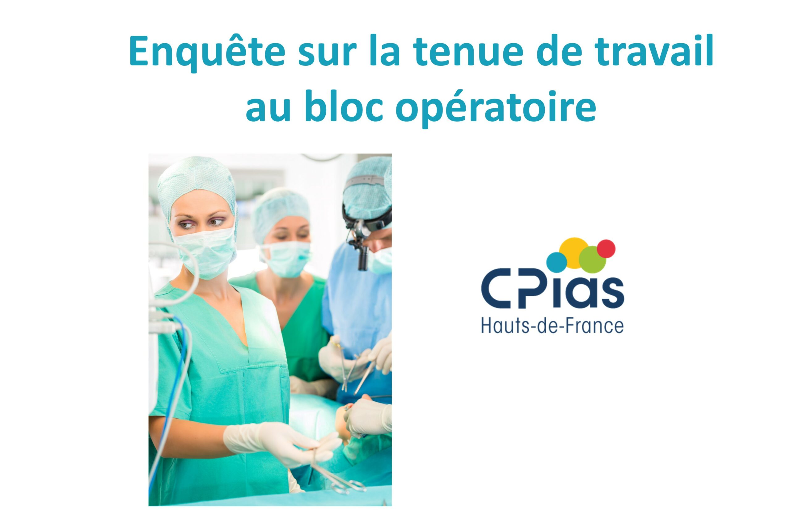 Enquête sur la tenue de travail au bloc opératoire - CPIAS